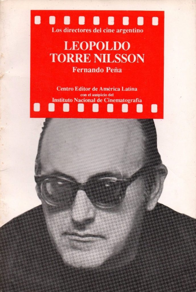 Los directores del cine argentino. Volumen 4: Leopoldo Torre Nilsson | CDAB