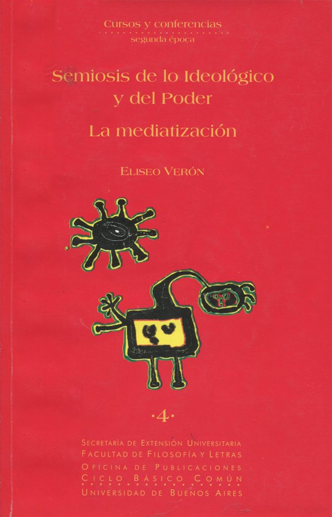 Semiosis de lo ideológico y del poder: la mediatización | CDAB