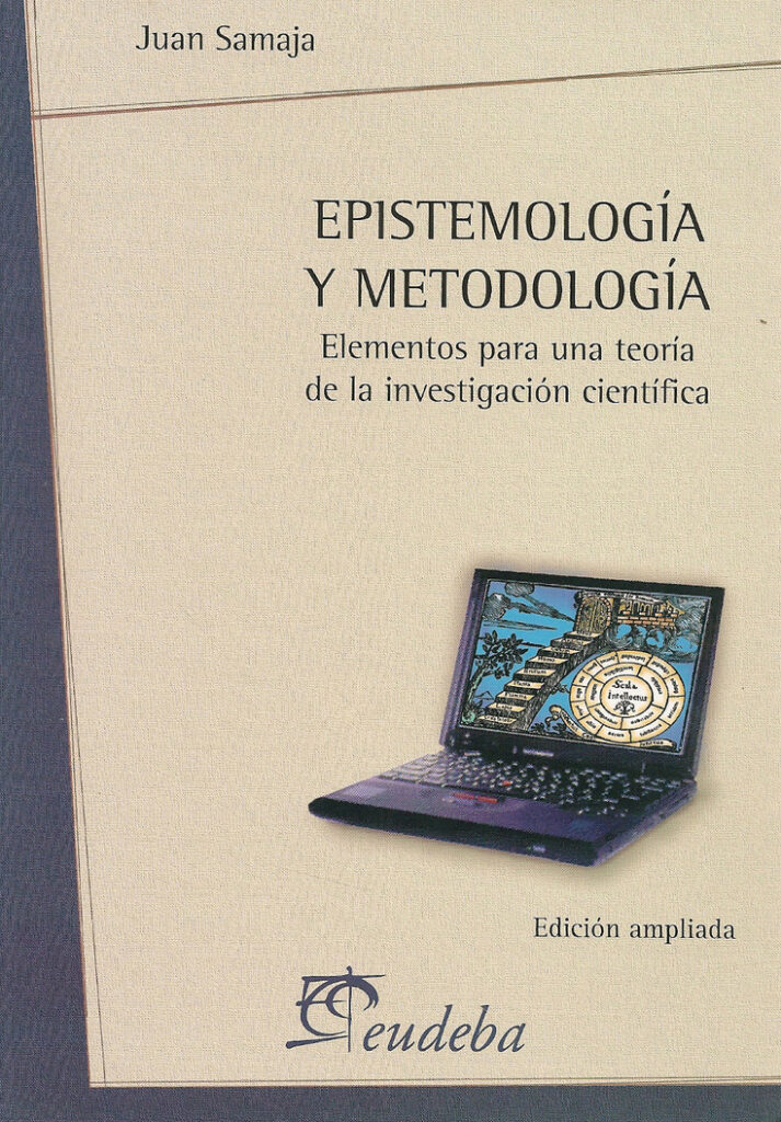 Epistemología y metodología. Elementos para una teoría de la investigación científica | CDAB