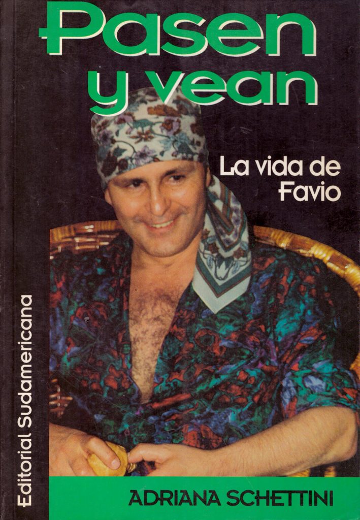 Pasen y vean. La vida de Favio | CDAB